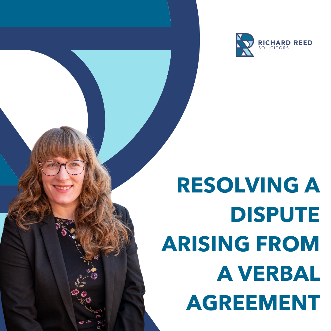 Resolving a dispute arising from a verbal agreement - Richard Reed ...