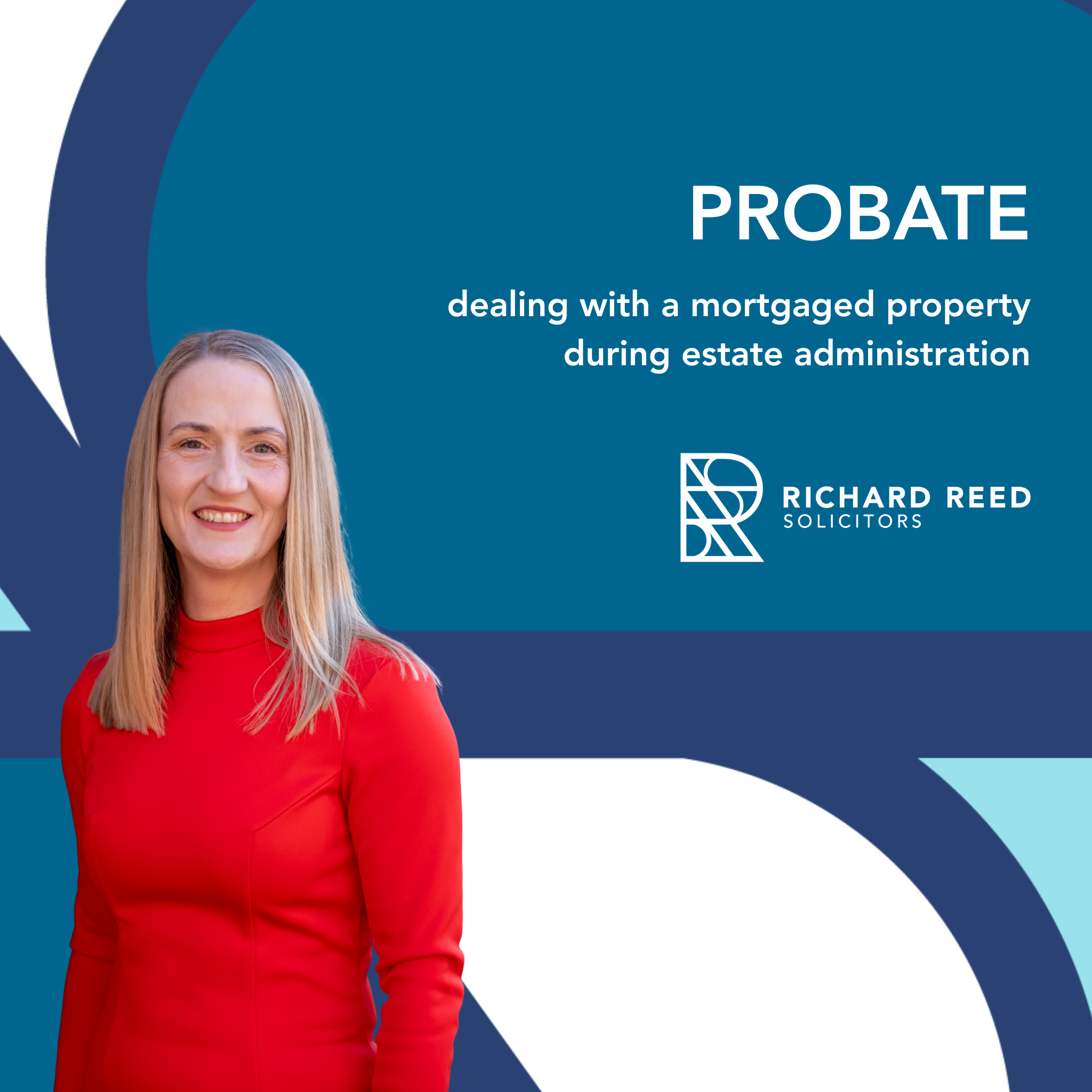 Probate: dealing with a mortgaged property during estate administration ...